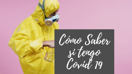 Cómo saber si tengo Coronavirus: Síntomas del COVID19